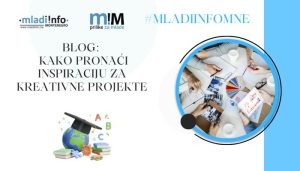 BLOG: Kako pronaći inspiraciju za kreativne projekte - Mladiinfo Montenegro